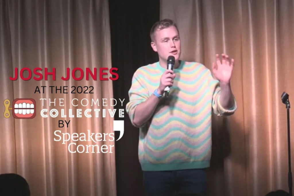 Josh Jones Comedy Collective 2022 Showreel | Speakers Corner